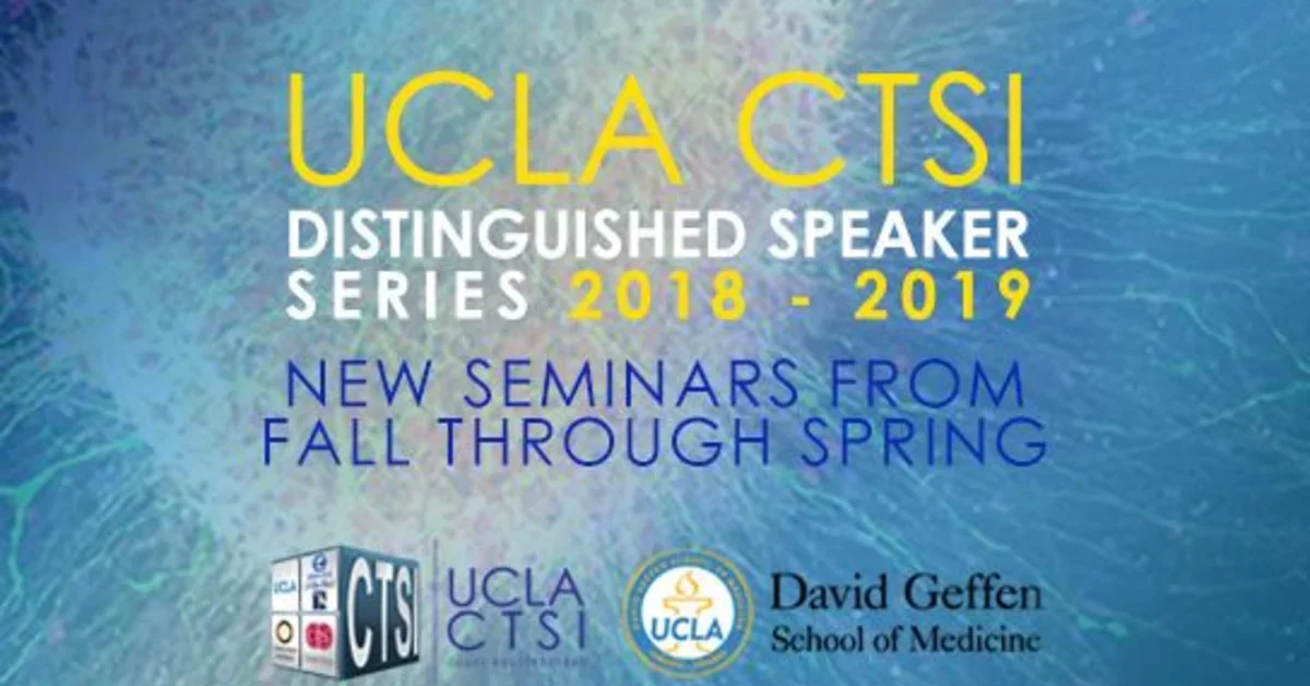 CTSI Distinguished Speaker Series begins second year on Sept. 26 | Clinical & Translational ...